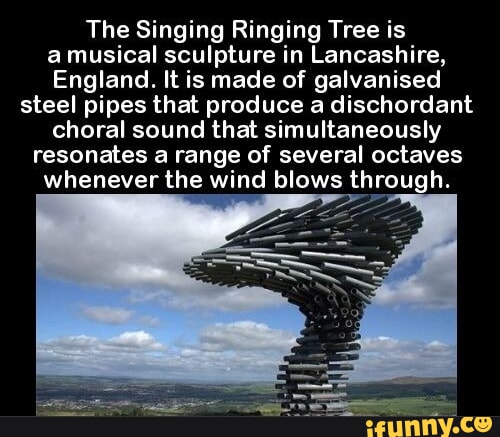 The Singing Ringing Tree is a musical sculpture in Lancashire, England ...