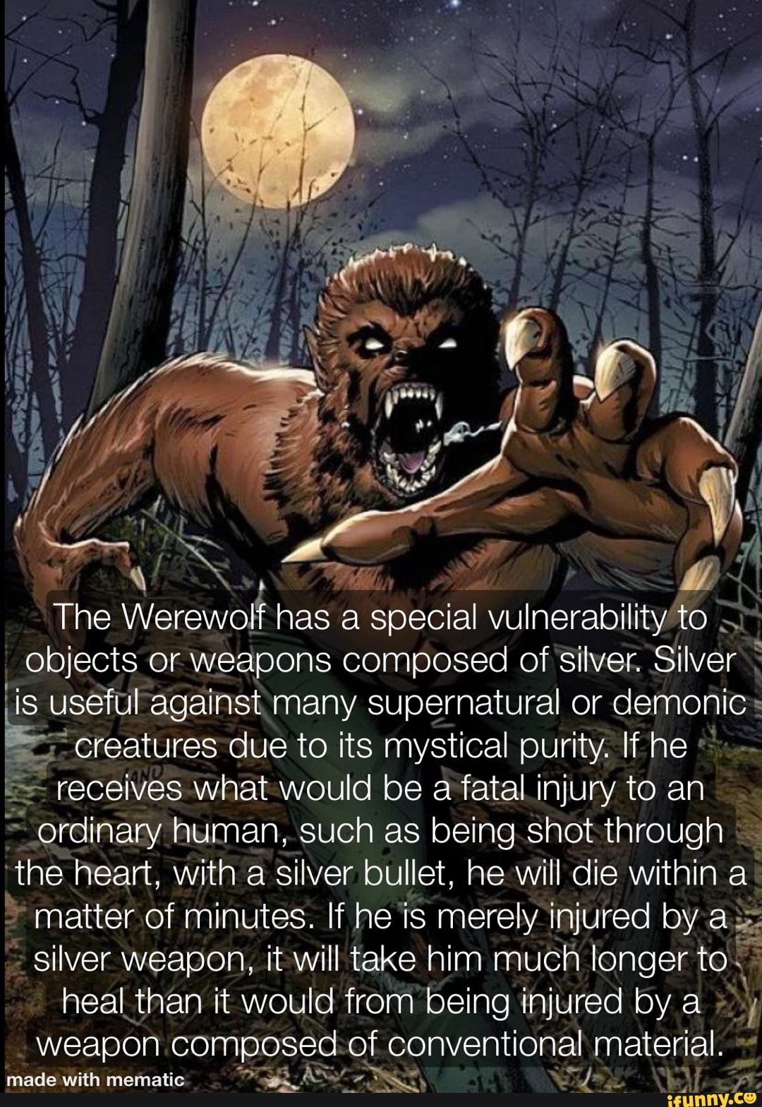 The Werewolf has a special vulnerability to ~ objects or weapons ...
