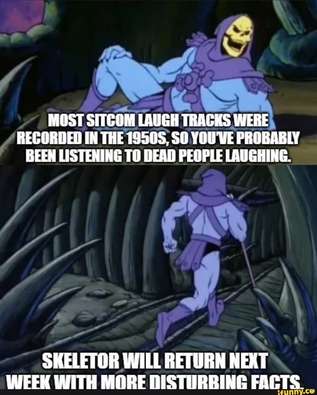 MOST SITCOM LAUGH TRACKS WERE RECORDED IN THE 1950S, SO YOU'VE PROBABLY ...