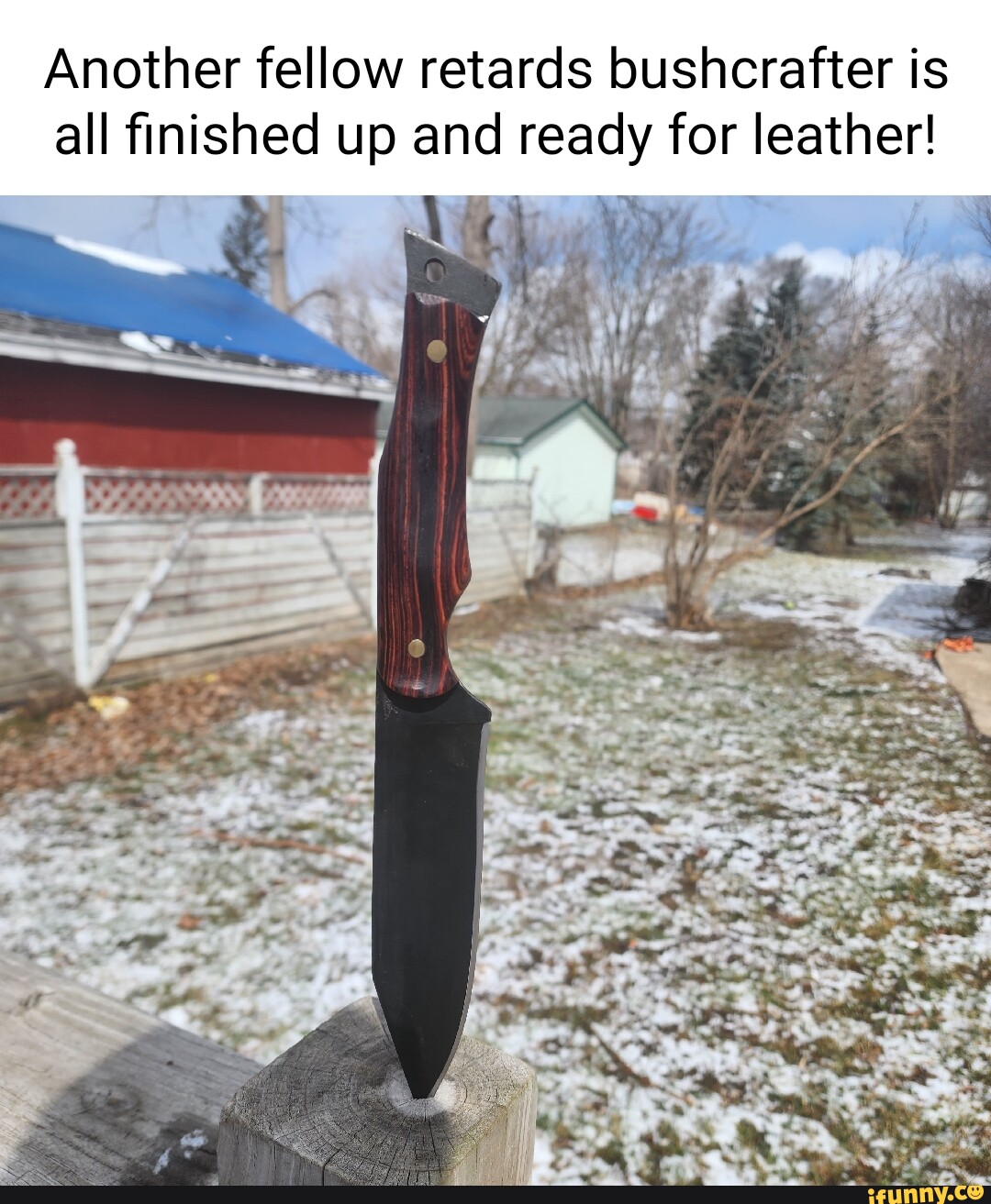 Bushcrafter memes. Best Collection of funny Bushcrafter pictures on iFunny