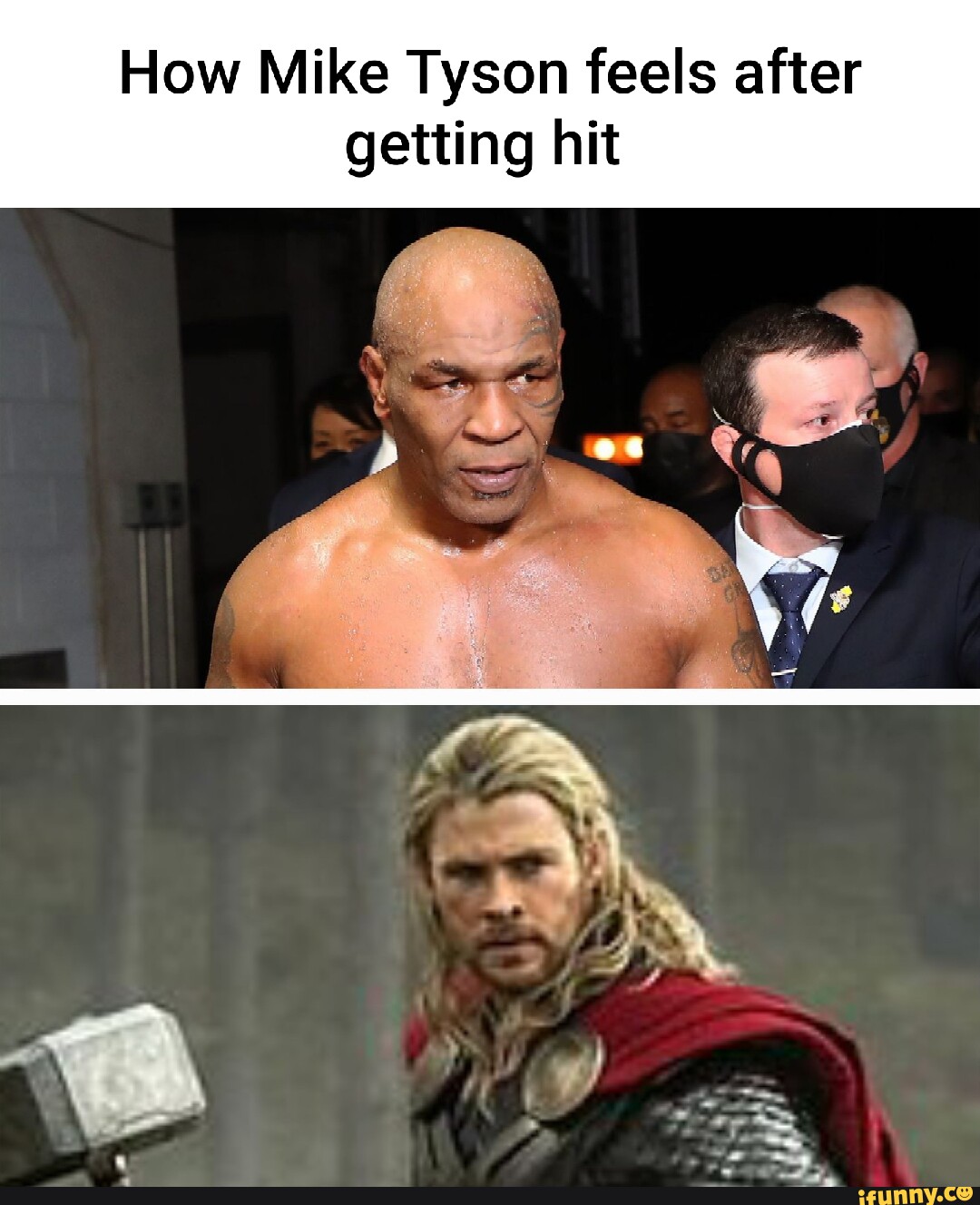 How Mike Tyson feels after getting hit - iFunny