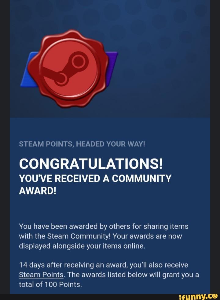 STEAM POINTS, HEADED YOUR WAY! CONGRATULATIONS! YOU'VE RECEIVED A ...