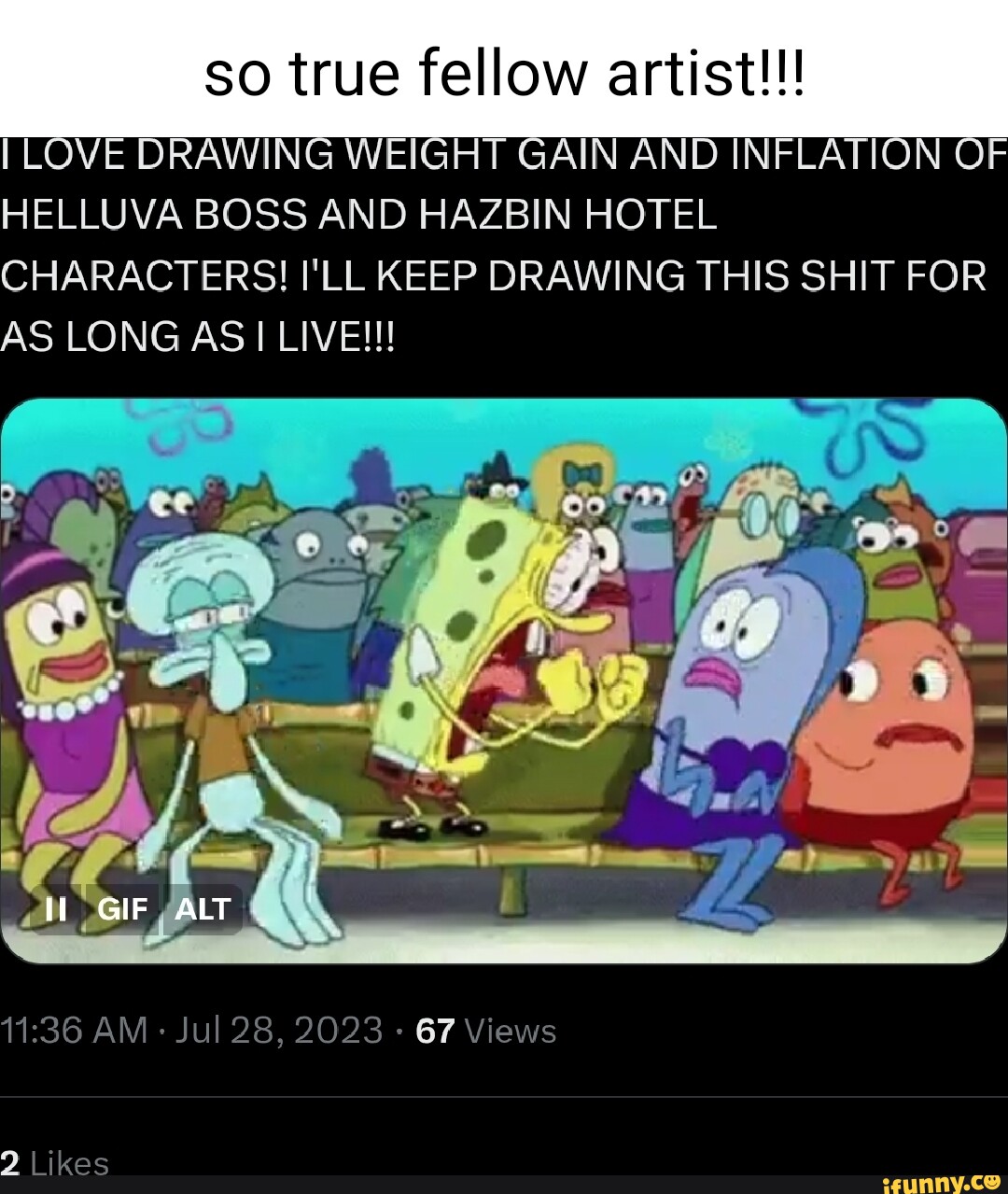 So true fellow artist!!! I LOVE DRAWING WEIGHT GAIN AND INFLATION OF ...