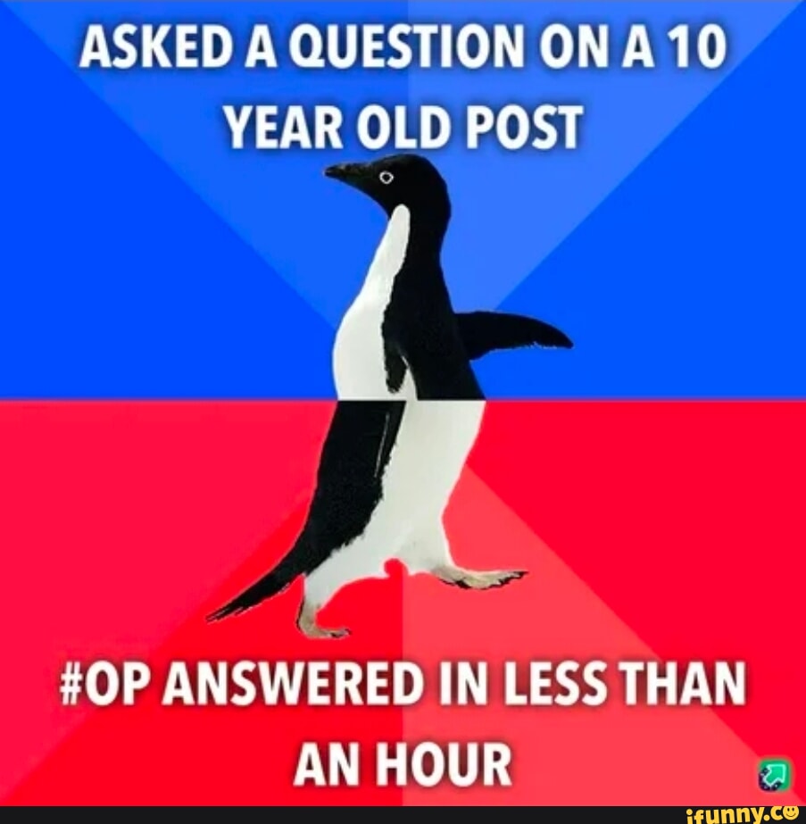 ASKED A QUESTION ON A 10 YEAR OLD POST #OP ANSWERED IN LESS THAN AN ...