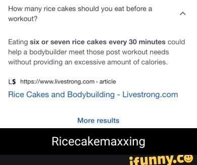 How many rice cakes should you eat before a workout? Eating six or ...