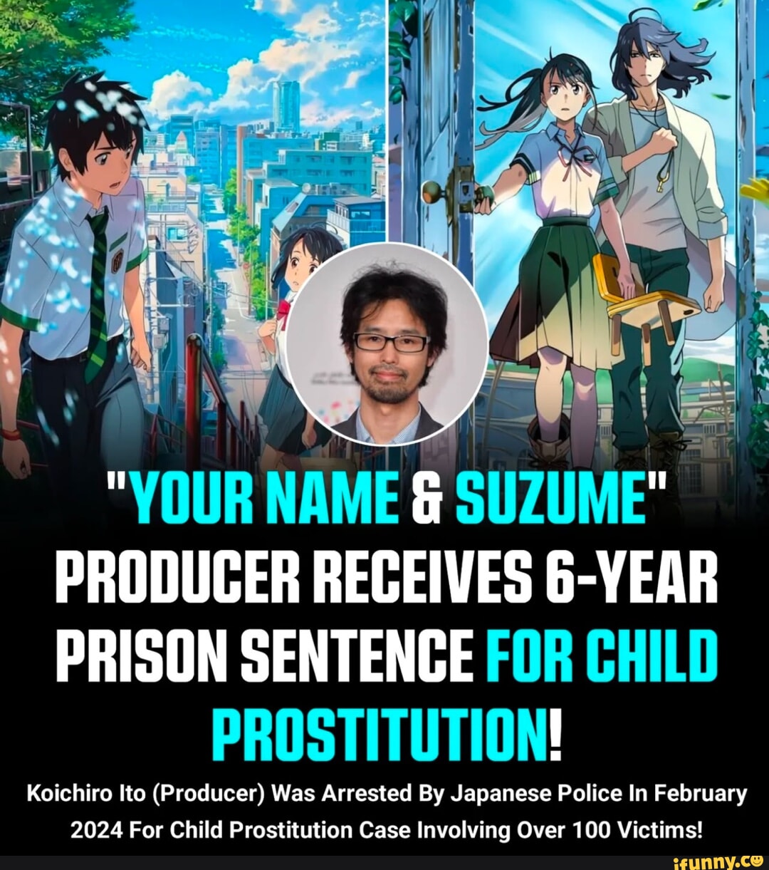 "YOUR NAME SUZUME" PRODUCER RECEIVES 6-YEAR PRISON SENTENCE FOR CHILD ...
