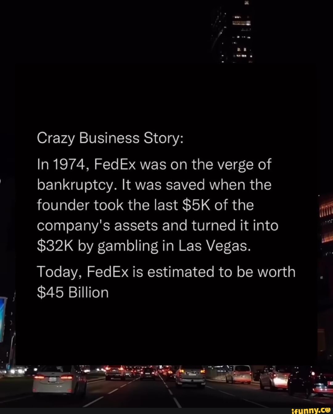 Crazy Business Story: In 1974, FedEx was on the verge of bankruptcy. It ...