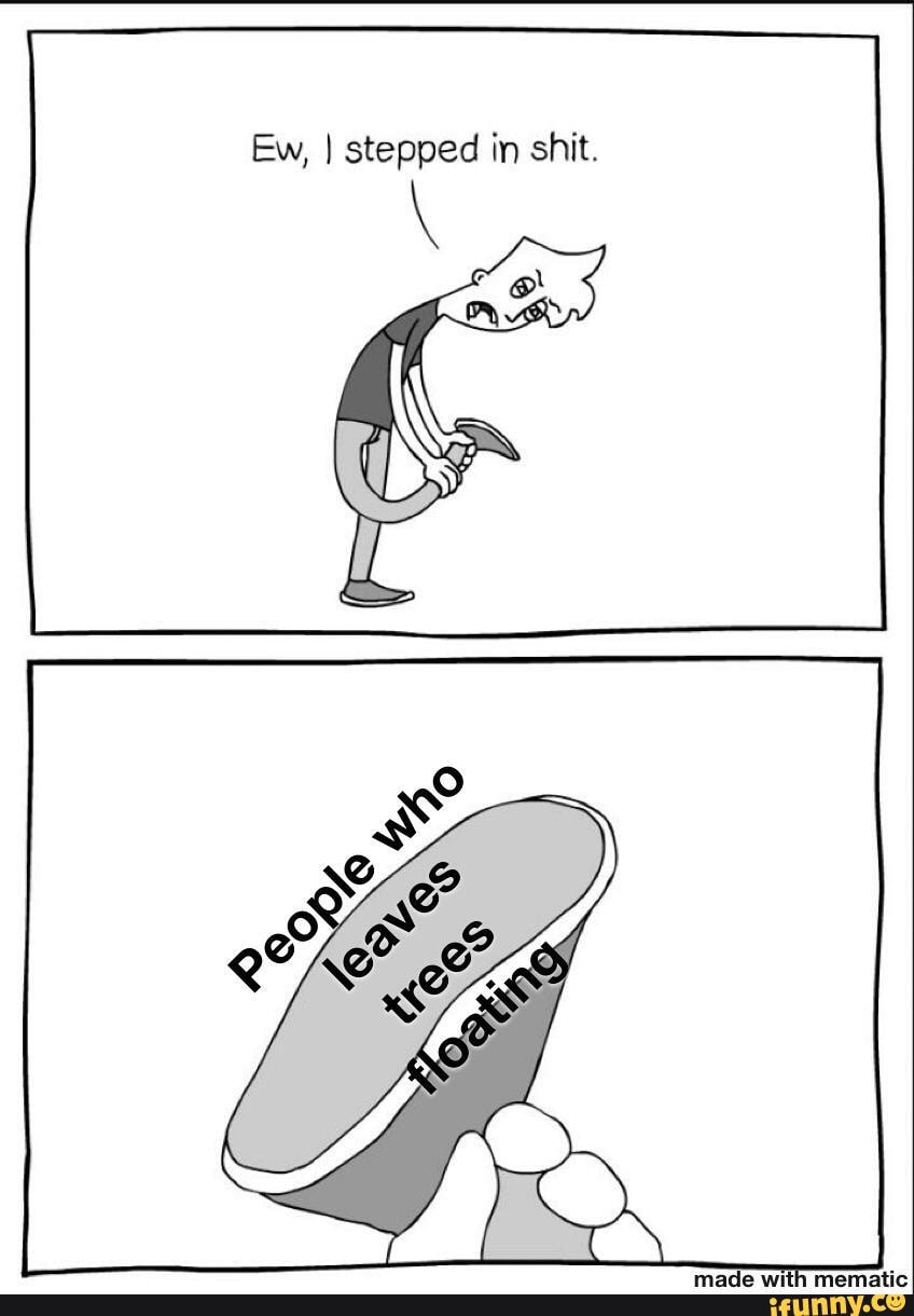 Ew, I stepped in shit. - iFunny