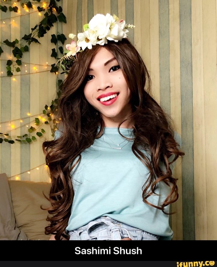 Sashimi Shush - Sashimi Shush - iFunny