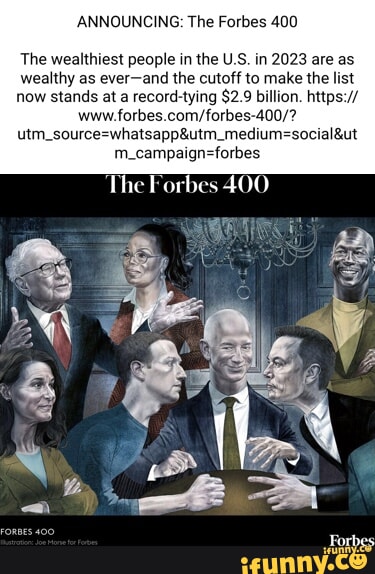 ANNOUNCING The Forbes 400 The wealthiest people in the U in 2023 are as ...