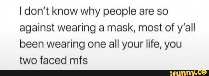 2face memes. Best Collection of funny 2face pictures on iFunny
