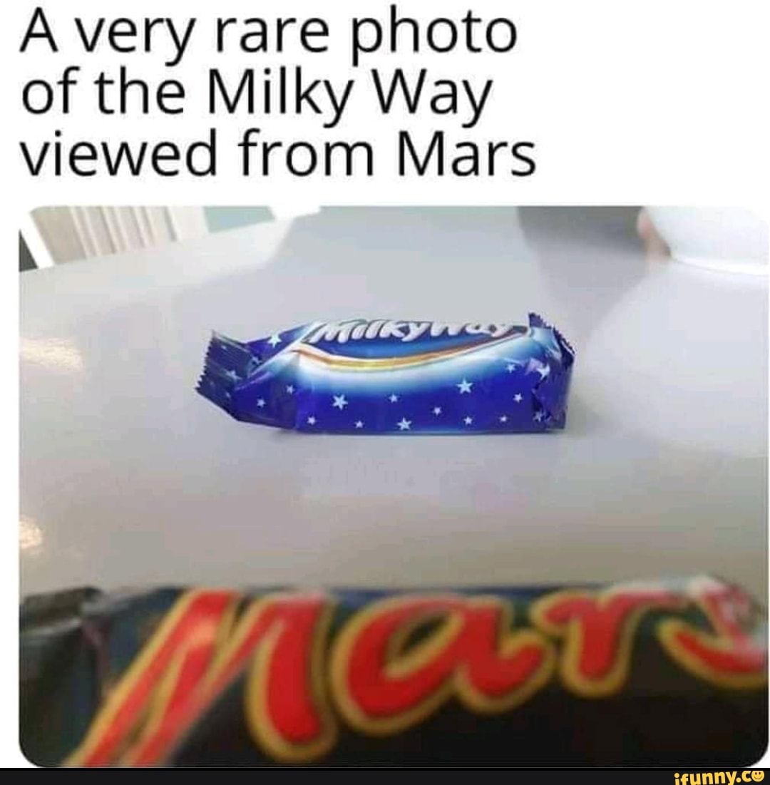 A very rare photo of the Milky Way viewed from Mars Cows - iFunny