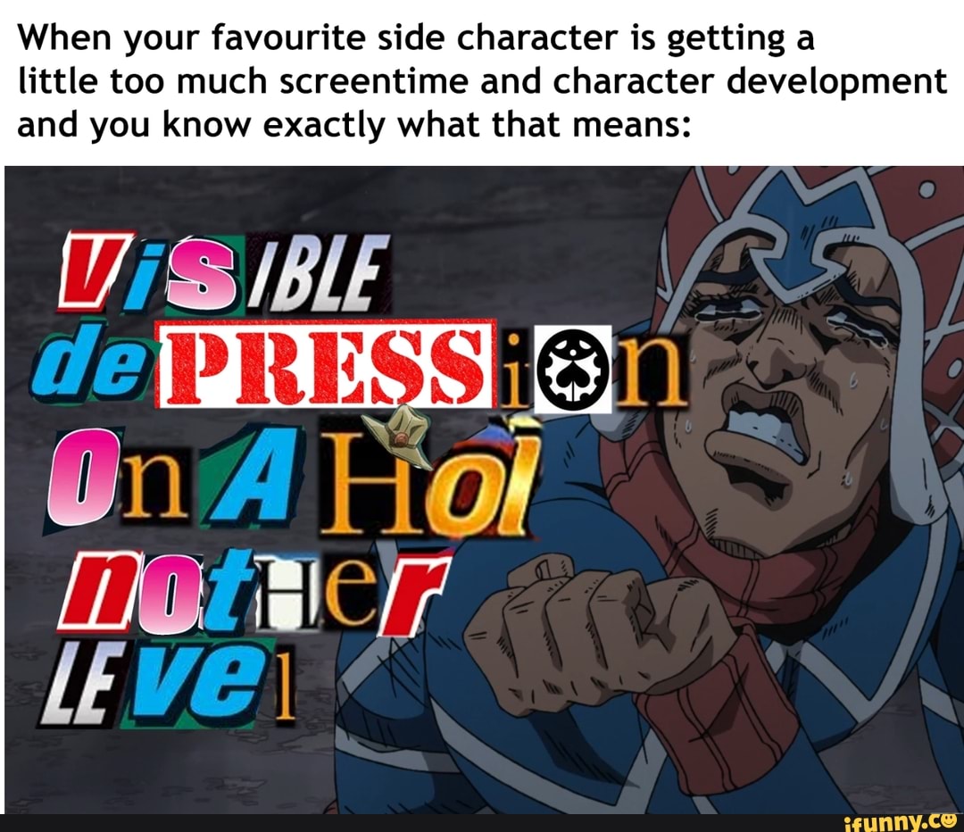 When your favourite side character is getting a little too much ...