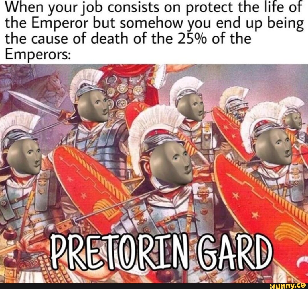 Praetorianguard memes. Best Collection of funny Praetorianguard ...
