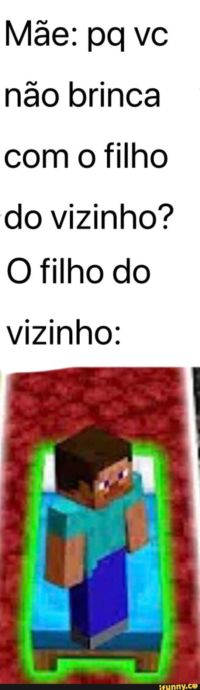 Nao Brinca Com O Filho Do Vizinho O Filho Do Vizinho
