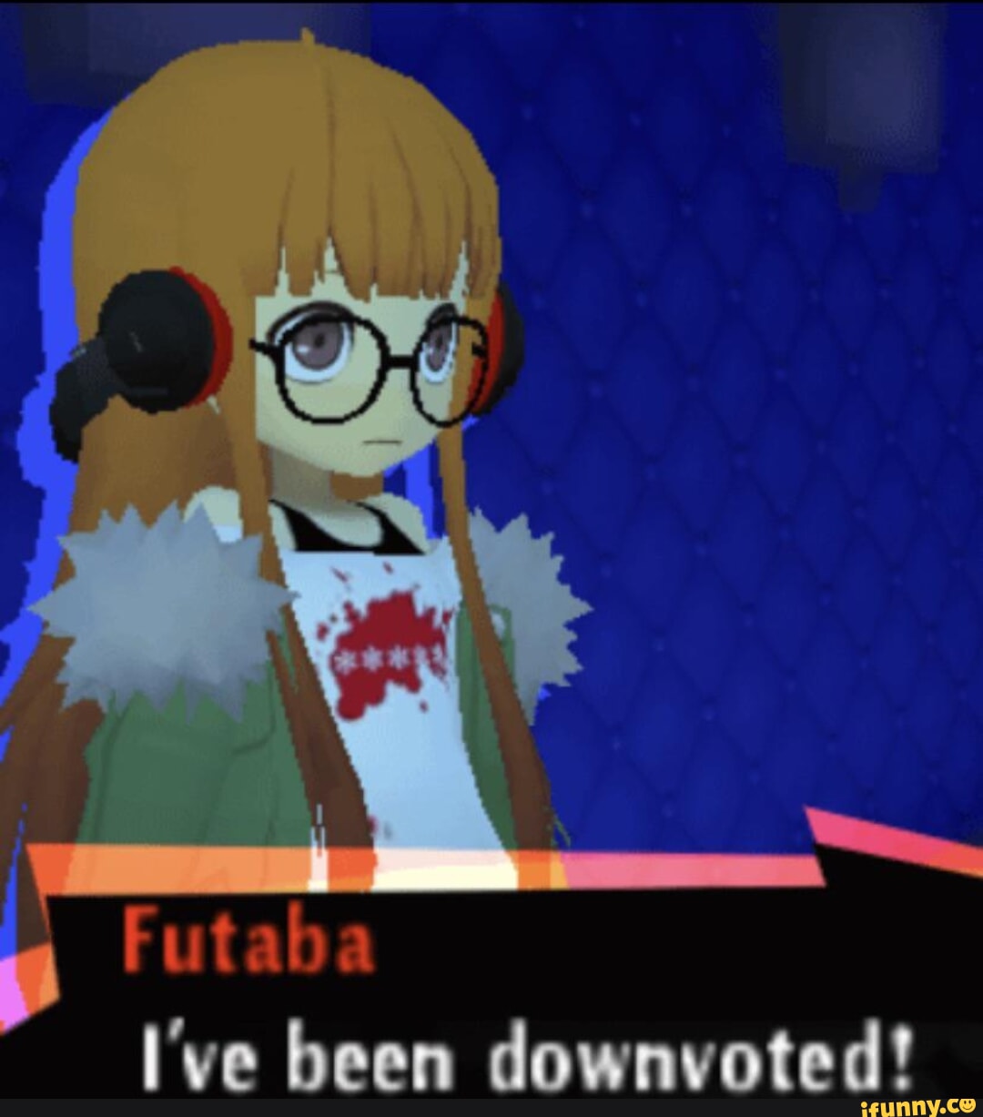Futaba memes. Best Collection of funny Futaba pictures on iFunny