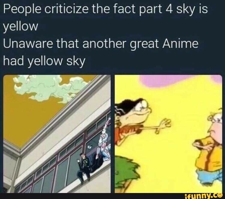 People criticize the fact part 4 sky is yellow Unaware that another ...