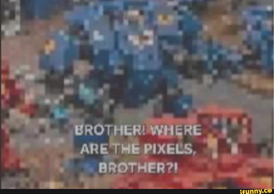 Pixels memes. Best Collection of funny Pixels pictures on iFunny