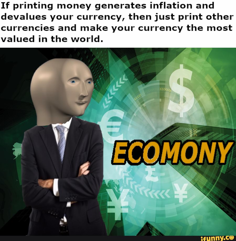 If printing money generates inflation and devalues your currency, then ...