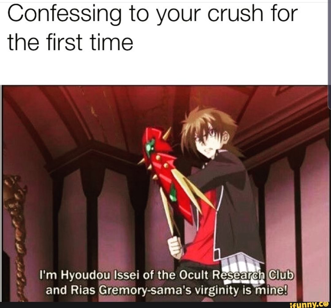 Issei Memes Confessing To Your Crush For The First Time ') I'm Hyoudou