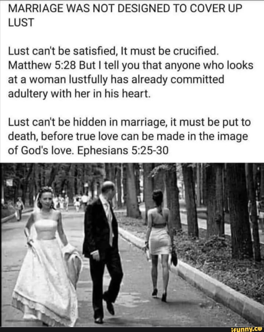 MARRIAGE WAS NOT DESIGNED TO COVER UP LUST Lust can't be satisfied, It ...