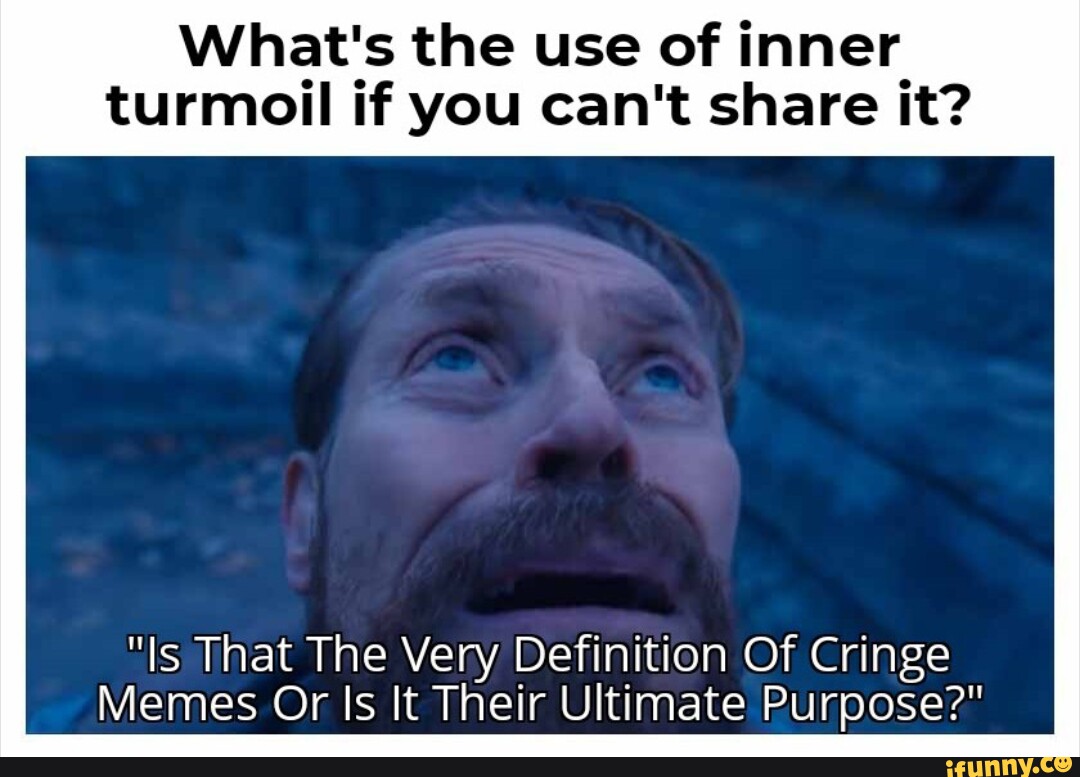 What's the use of inner turmoil if you can't share it? "Is That The ...