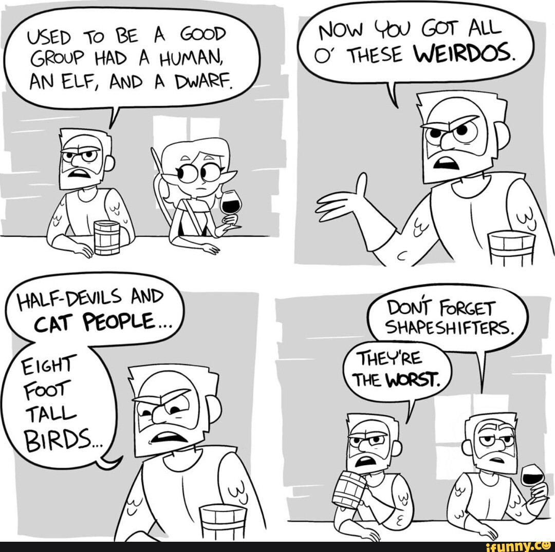 USED Yo BE A GoD Now You GOT ALL GRouP HAD A HUMAN, O' THESE WEIRDOS ...