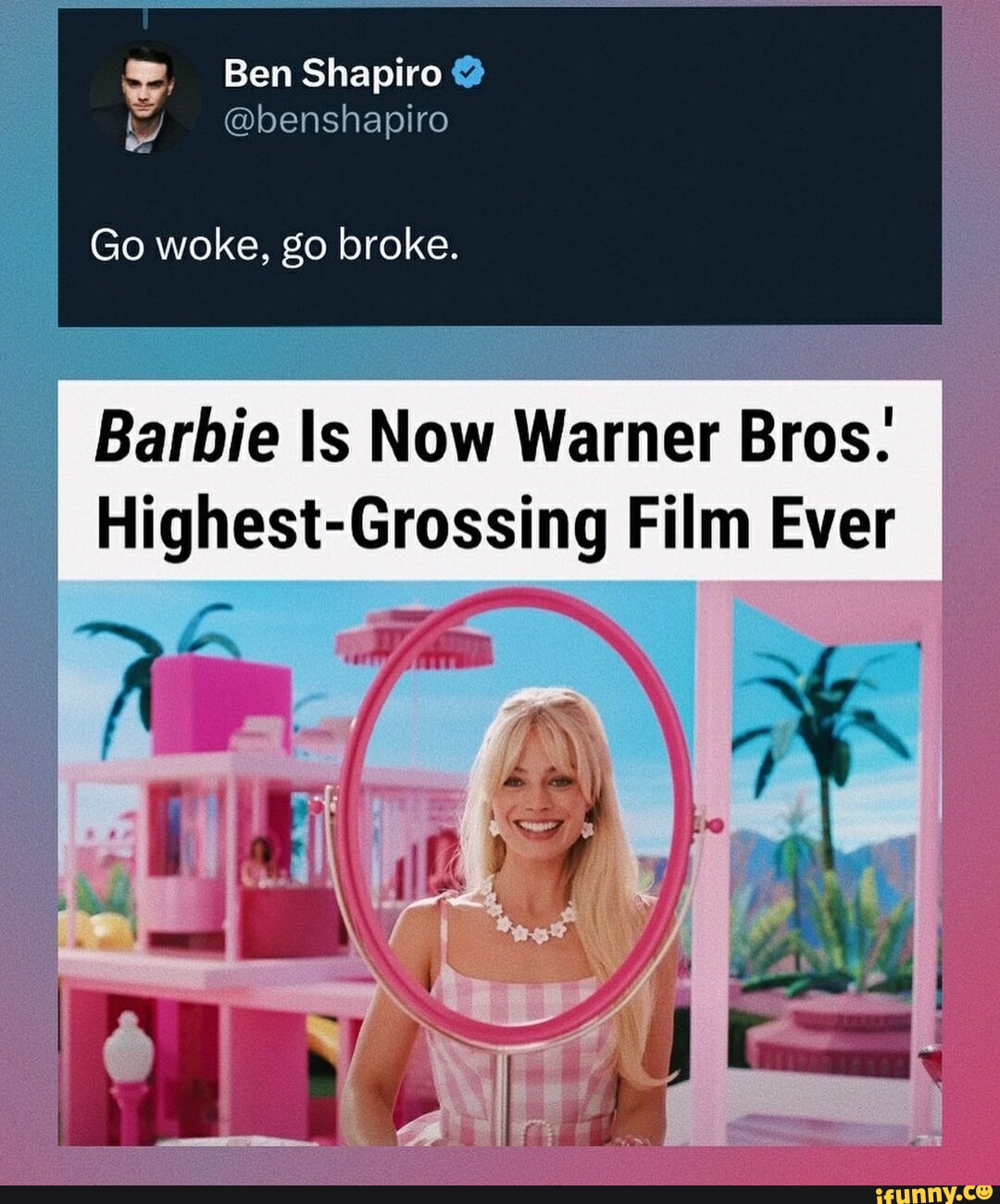 Ben Shapiro Go woke, go broke. Barbie Is Now Warner Bros. I Grossing ...