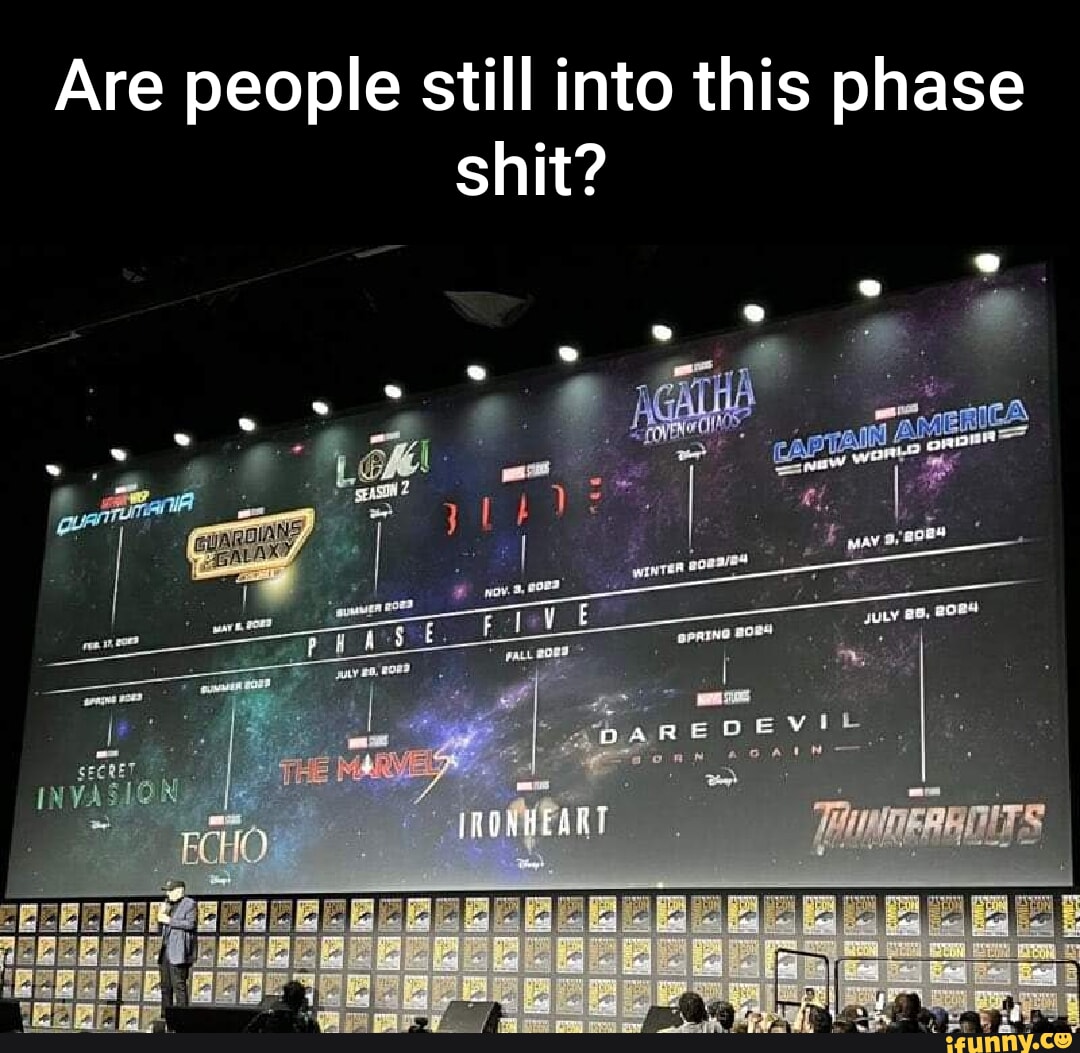 Are people still into this phase shit? I - iFunny
