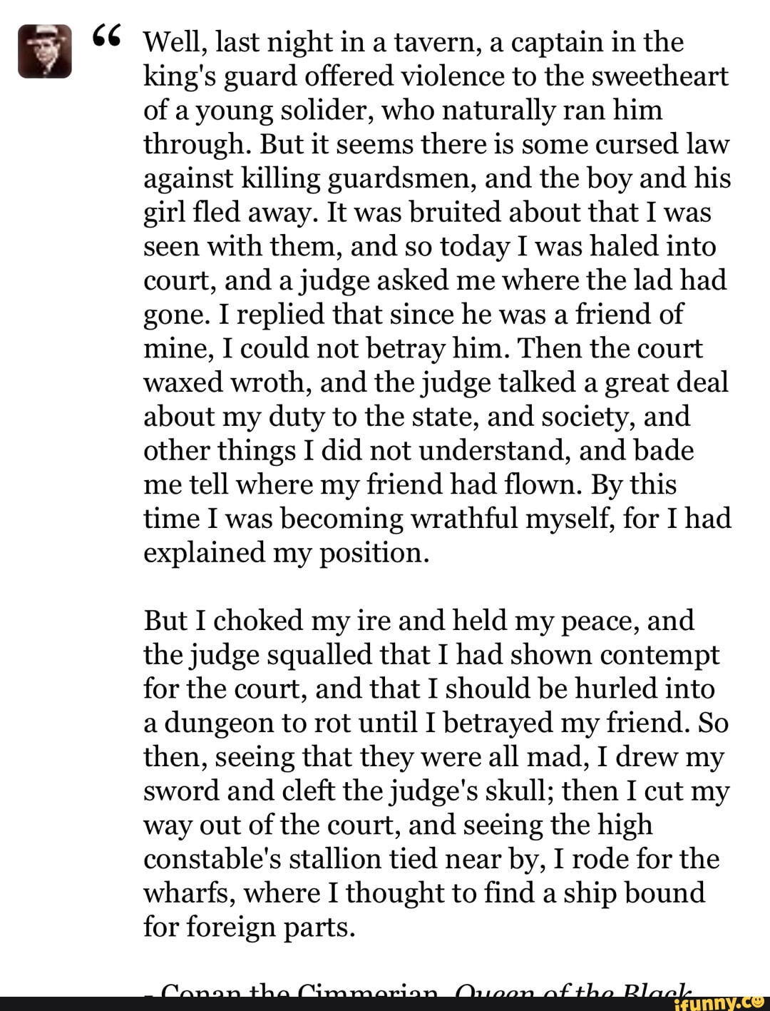 66 Well, last night in a tavern, a captain in the king's guard offered ...