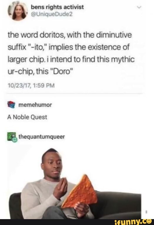 The word doritos, with the diminutive sufﬁx “-ito,” implies the ...