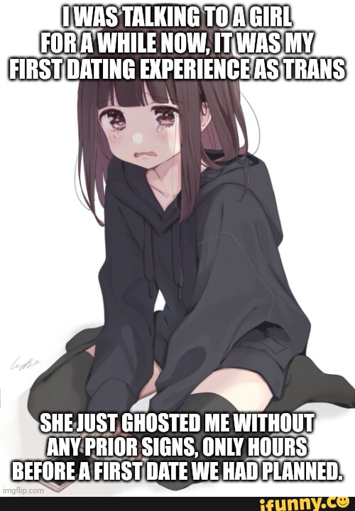 Yeeaaah now that doesnt feel good - WAS TALKING SHE JUST GHOSTED ME ...