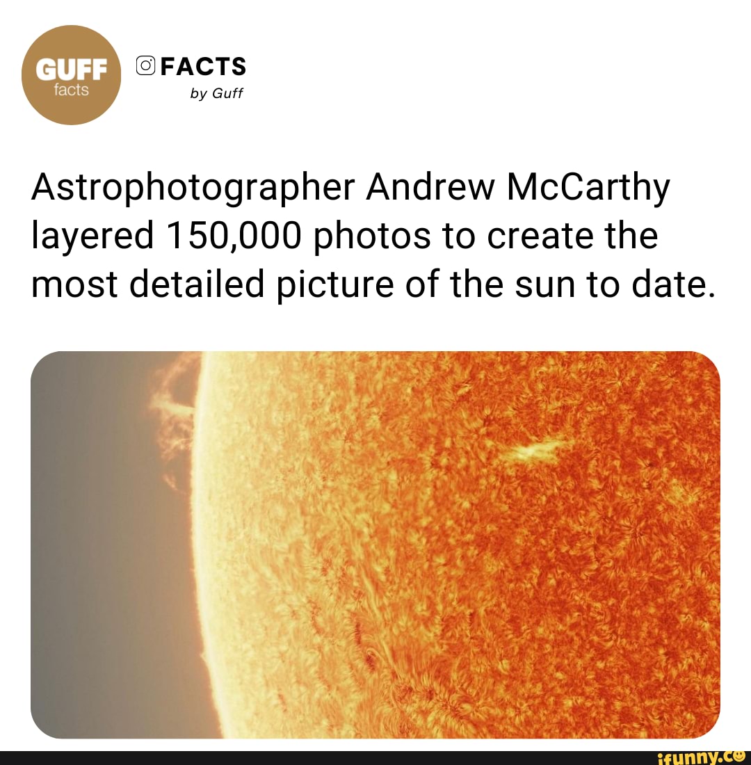 FACTS by Guff Astrophotographer Andrew McCarthy layered 150,000 photos ...