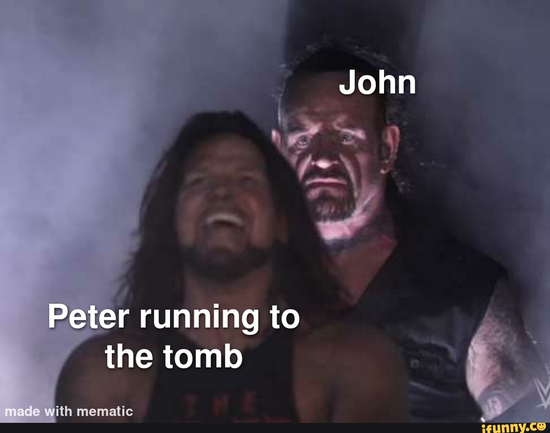 John Peter running to the tomb ith mamatic - iFunny