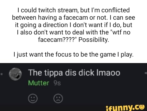 Facecam memes. Best Collection of funny Facecam pictures on iFunny