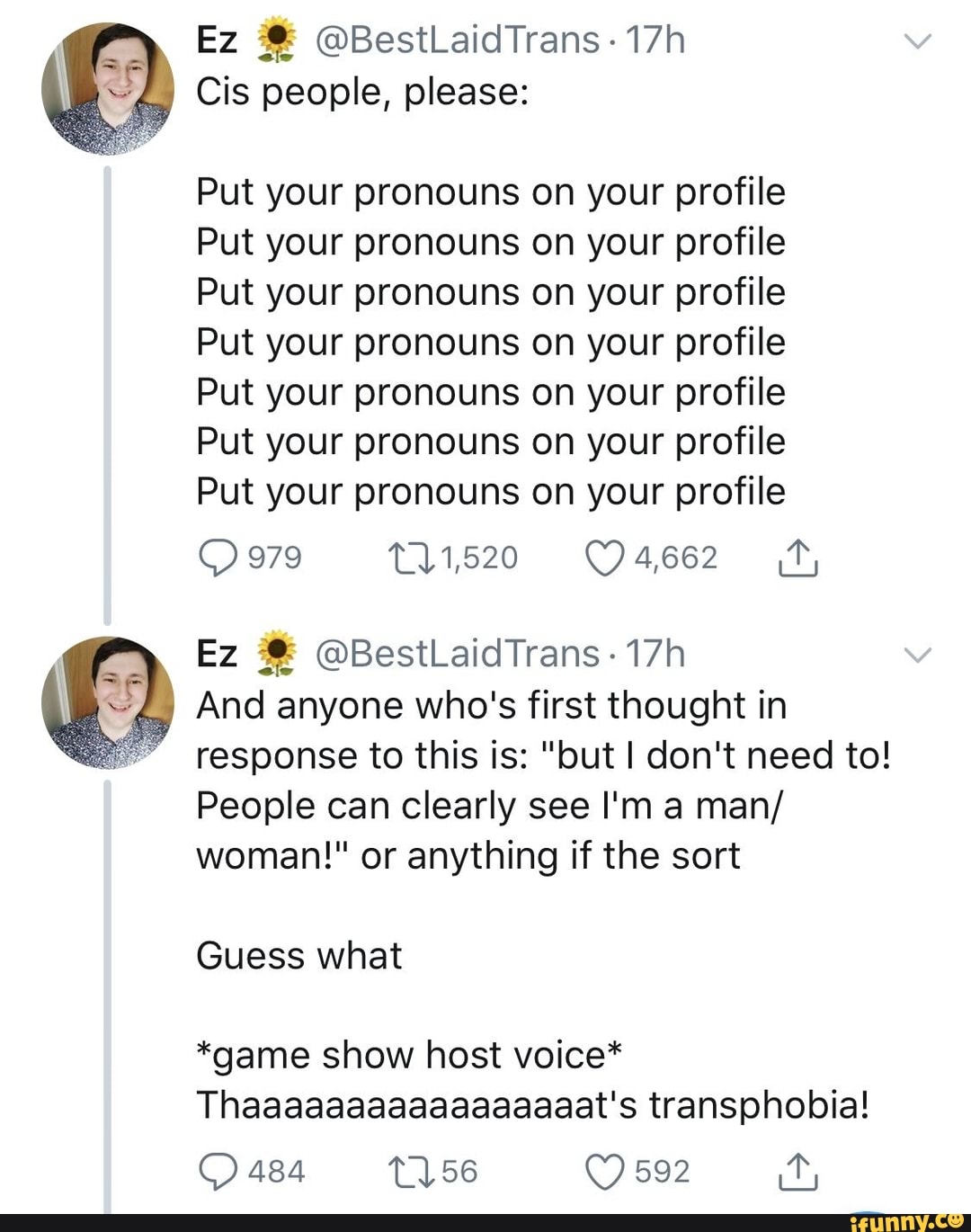 Cis people, please: Put your pronouns on your profile Put your pronouns ...
