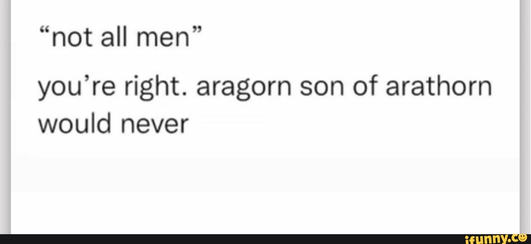 Arathorn memes. Best Collection of funny Arathorn pictures on iFunny