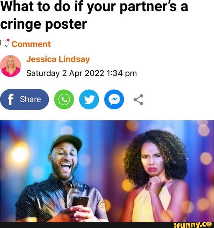 My boyfriend needs to read this. - What to do if your partners a cringe ...