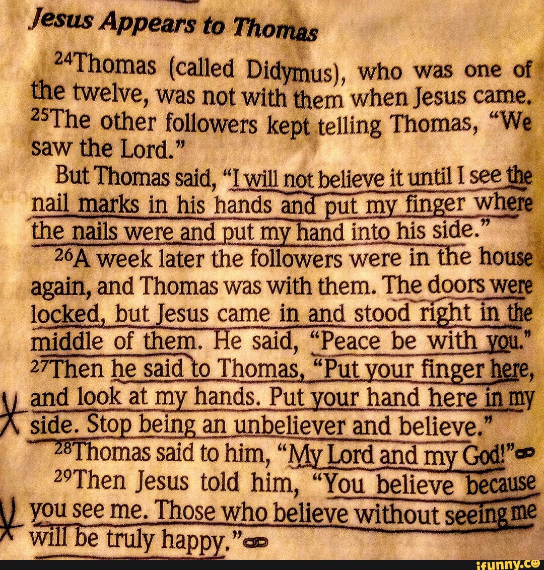 Jesus Appears to Thomas Thomas (called Didymus), who was one of the ...