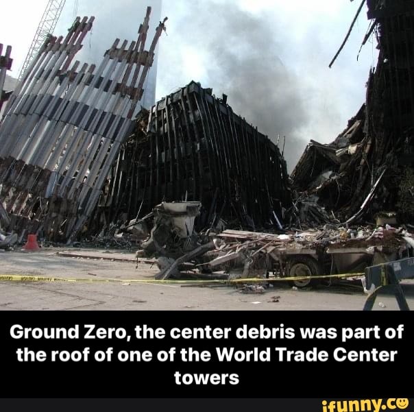 Ground Zero, the center debris was part of the roof of one of the World ...