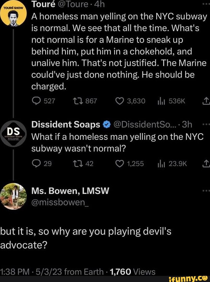 Tour @Toure- A homeless man yelling on the NYC subway is normal. We see ...