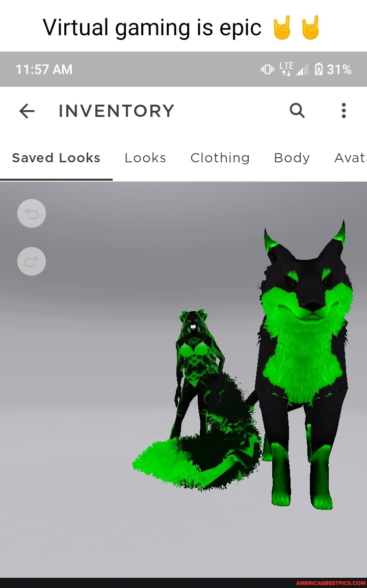 Virtual gaming is epic AM 31% INVENTORY Saved Looks Looks Clothing Body ...