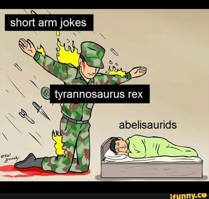 Short arm jokes tyrannosaurus rex aoelisaurids - iFunny