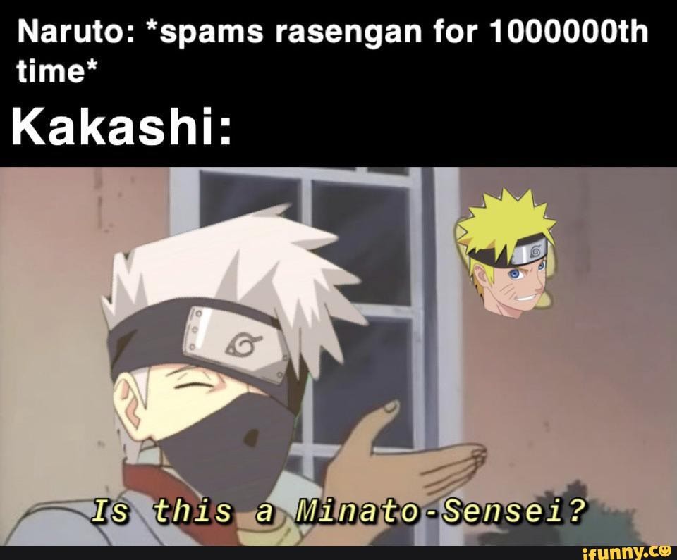 Naruto Rasengan Memes