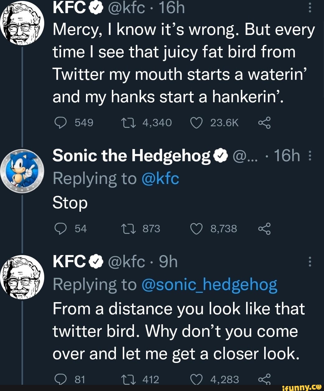 KFC @ @kfc Mercy, I know it's wrong. But every time I see that juicy ...