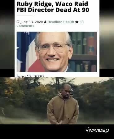 Ruby Ridge, Waco Raid FBI Director Dead At 90 VIVAVIDEO - )