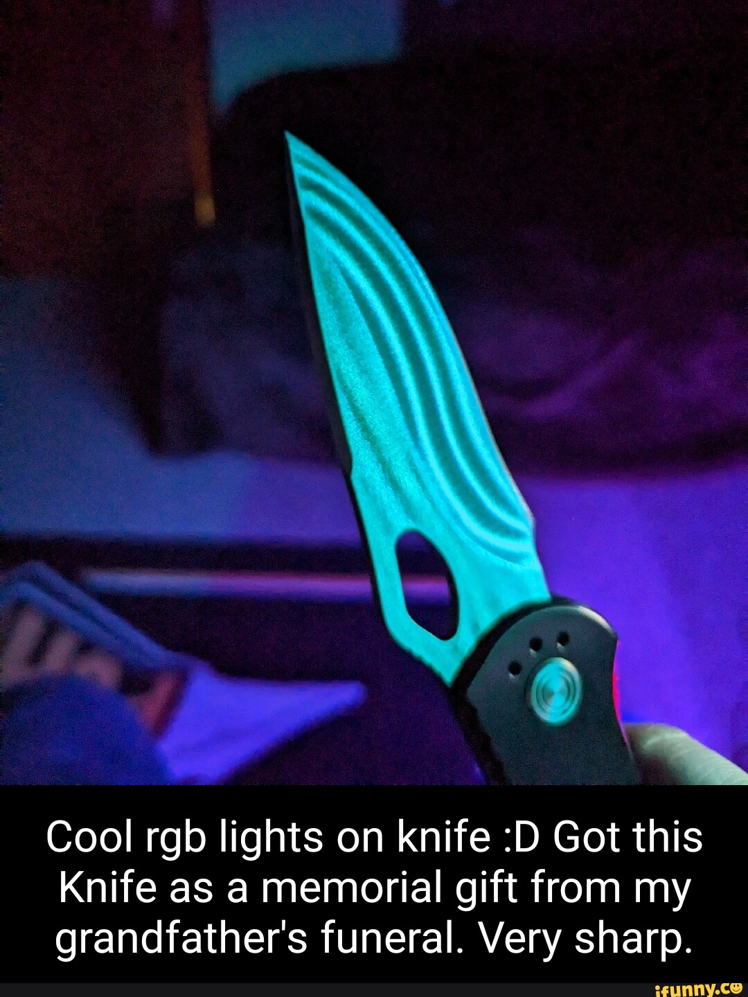 Cool rgb lights on knife :D Got this Knife as a memorial gift from my ...