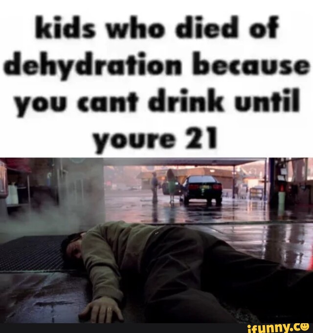 Dehydration memes. Best Collection of funny Dehydration pictures on iFunny