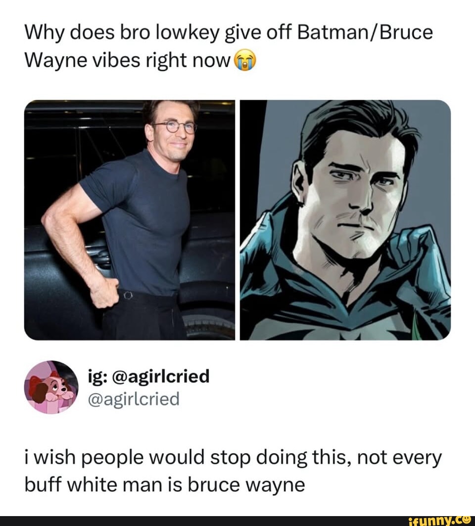 Why does bro lowkey give off Wayne vibes right now Batman/ Bruce ig ...