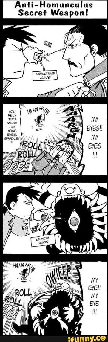Anti-Homunculus Secret Weapon! - iFunny